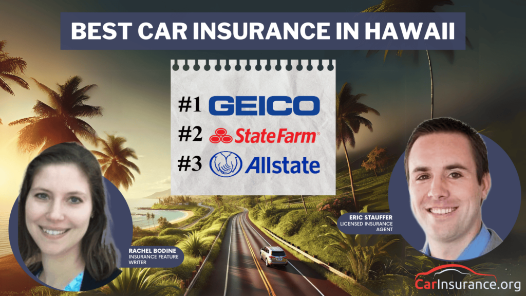 Best Car Insurance in Hawaii for 2025 [Check Out the Top 10 Companies ...