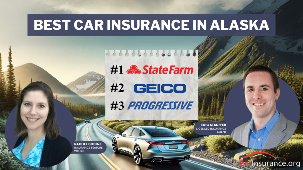 Best Car Insurance for Alaska in 2025 [Find the Top 10 Companies Here ...